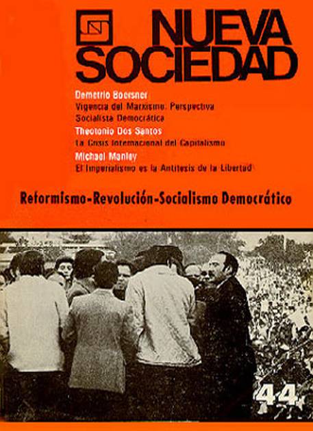 Nueva Sociedad 44 | Reformismo- Revolución- Socialismo democrático